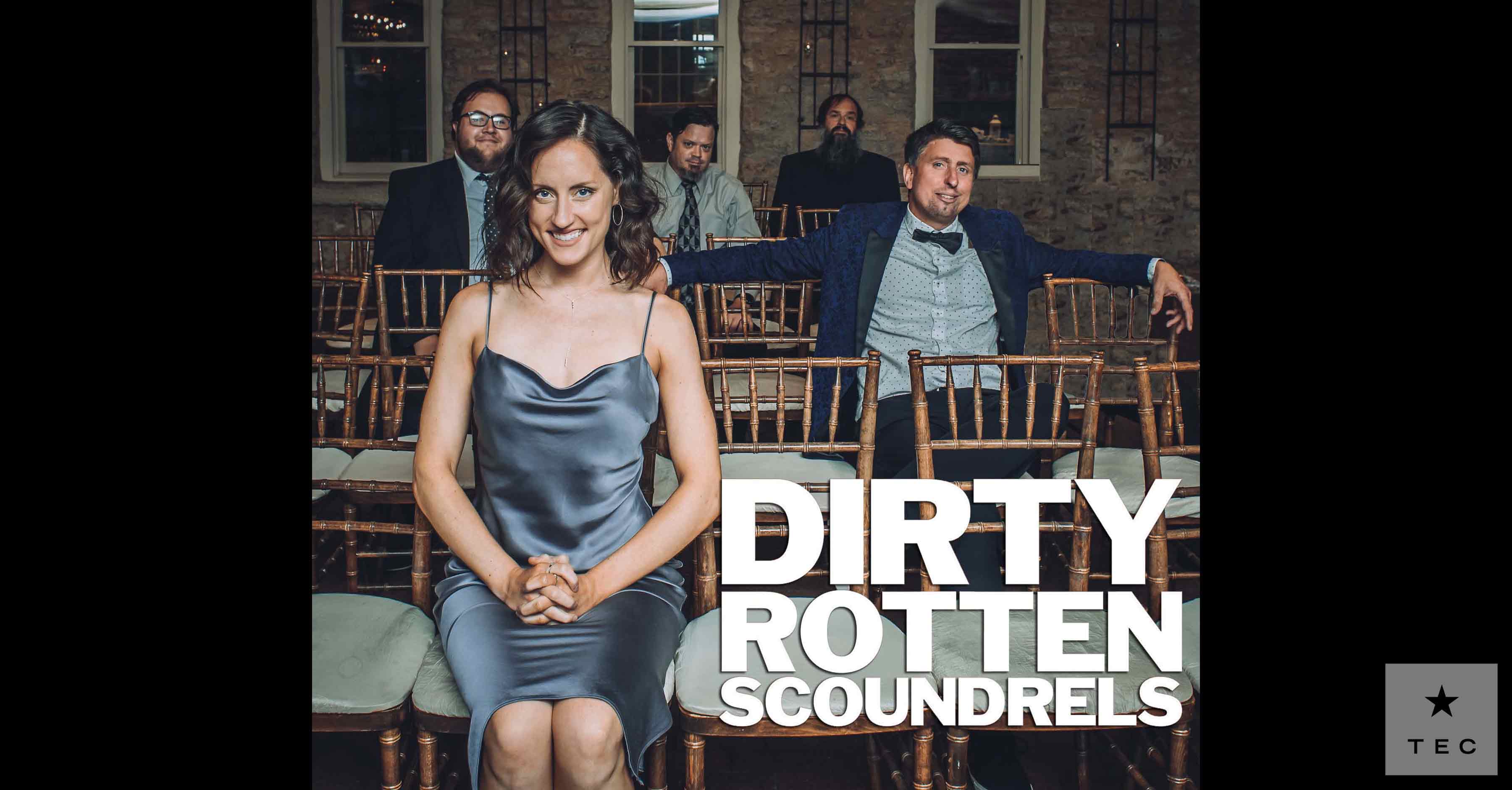 Dirty Rotten Scoundrels | The Entertainment Company, Intl., LLC