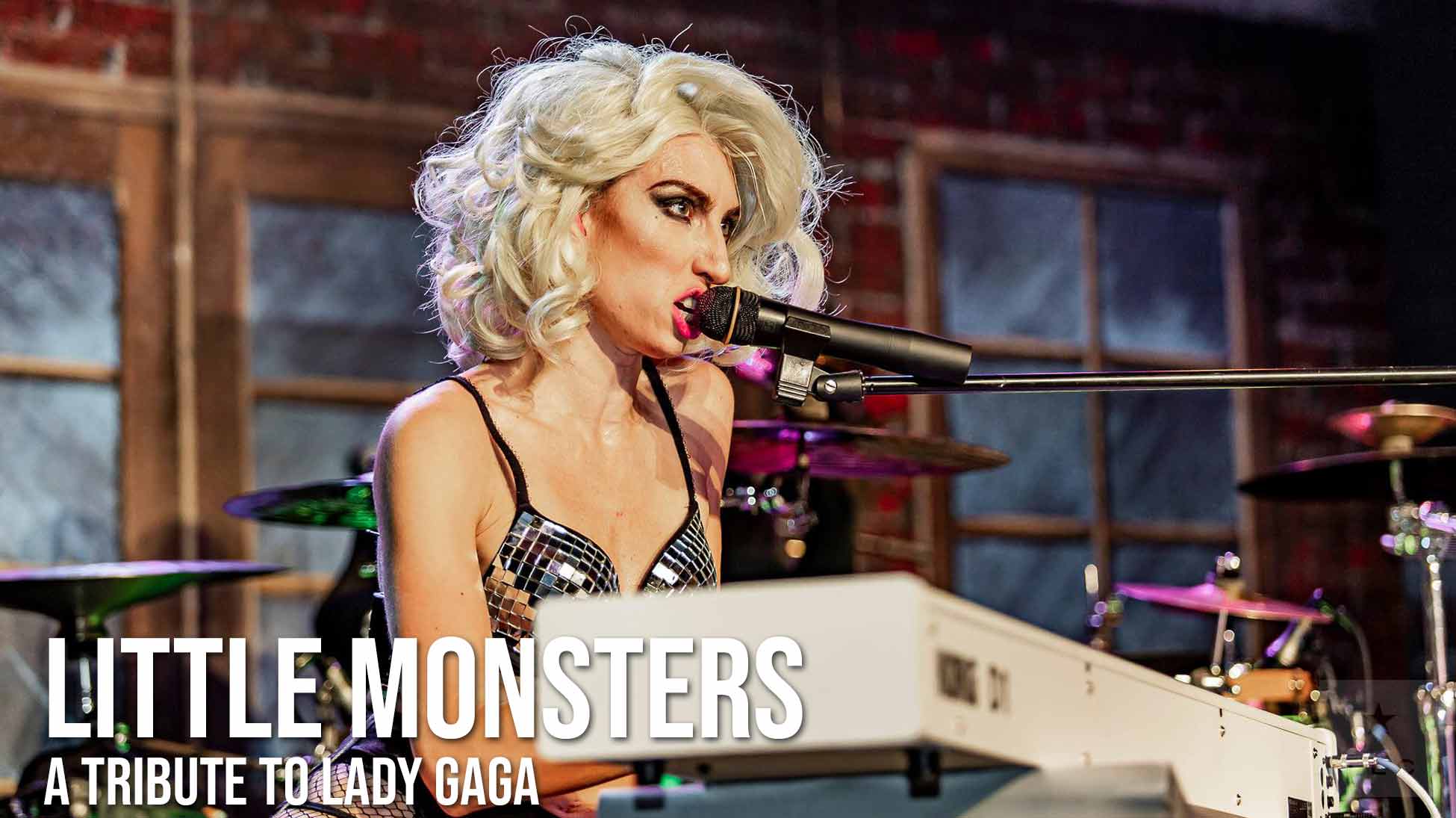 LITTLE MONSTERS - A Tribute To Lady Gaga | The Entertainment Company ...